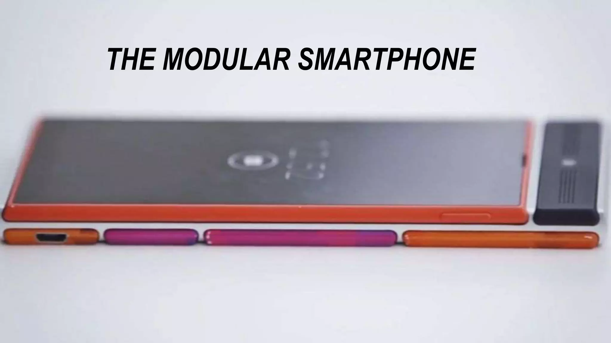 The modular smartphone | PPTX