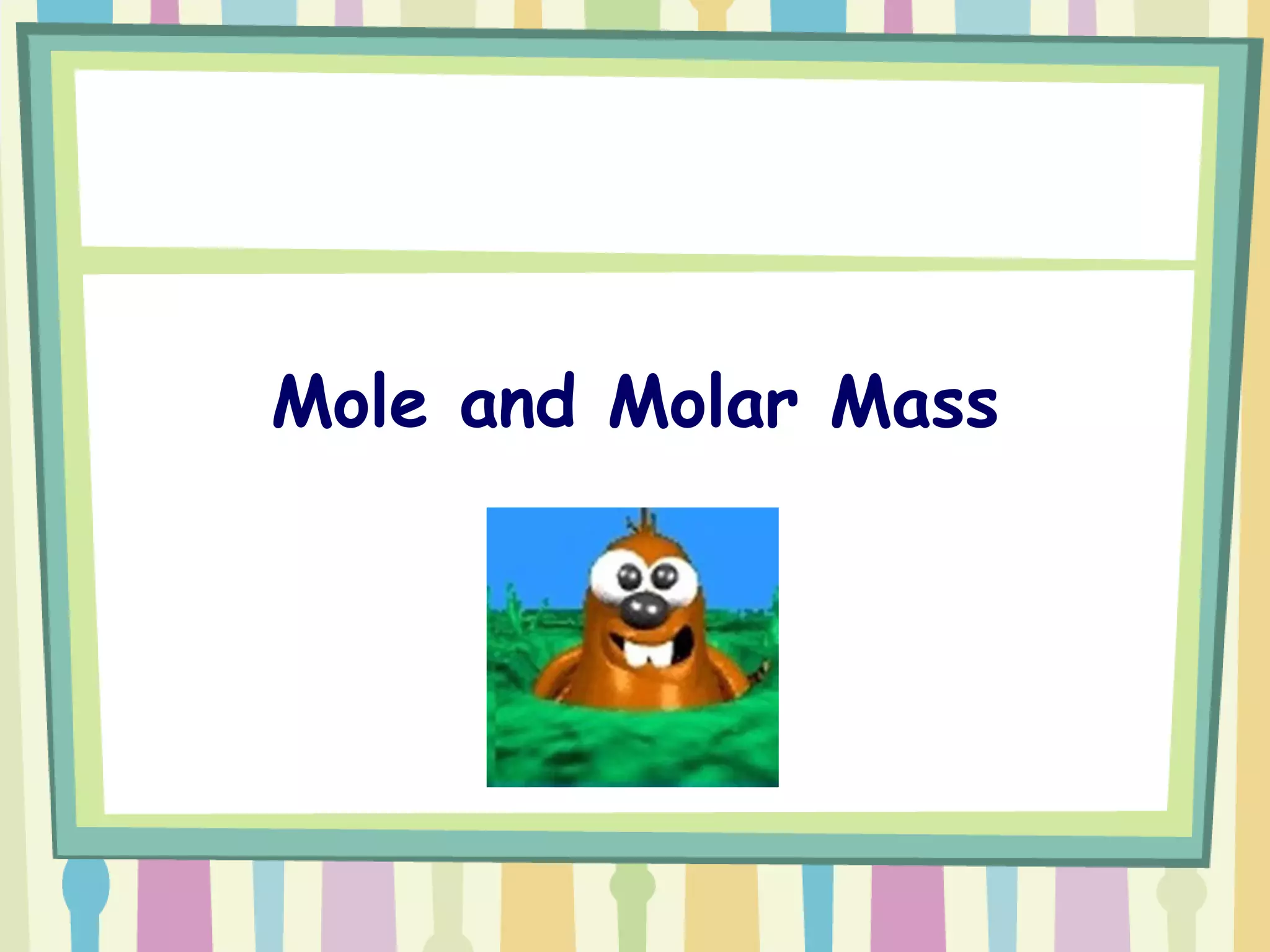 The Mole Mole And Molar Masses | PPT