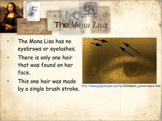 Mona Lisa Eyebrows And Eyelashes