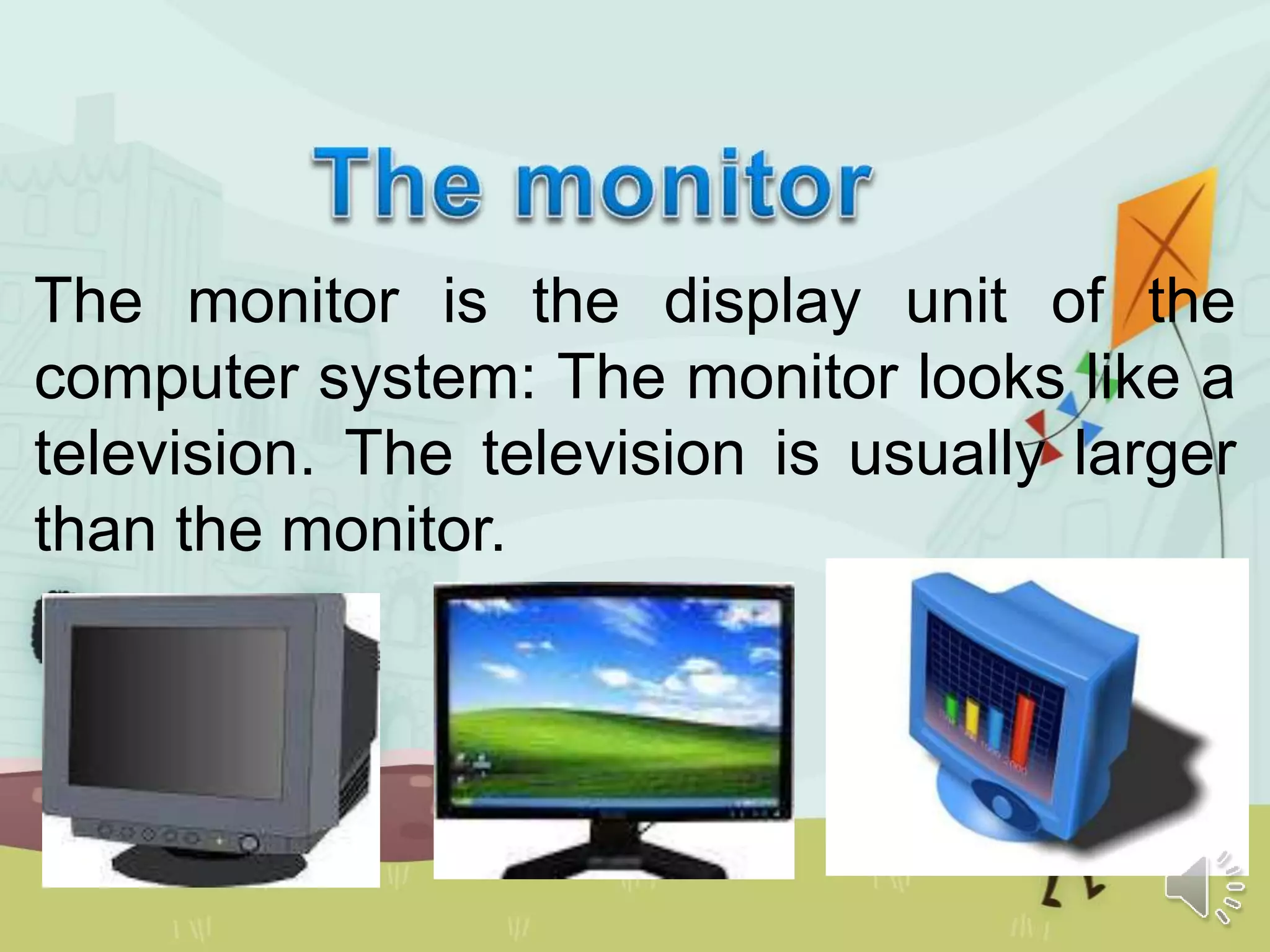 The monitor.pptx chry 1 wk 2 | PPTX