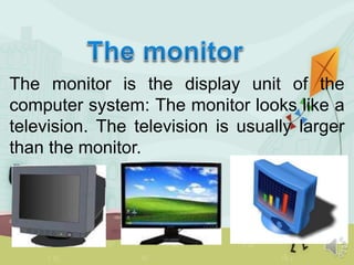 The monitor.pptx chry 1 wk 2 | PPTX