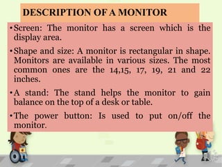 The monitor.pptx chry 1 wk 2 | PPTX