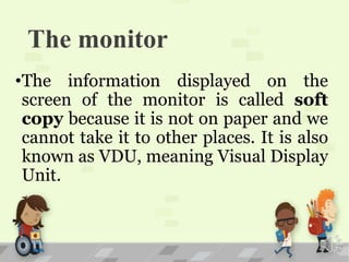 The monitor.pptx chry 1 wk 2 | PPTX