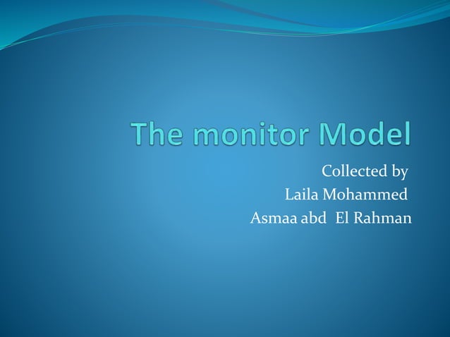 The monitor model | PPTX | Education