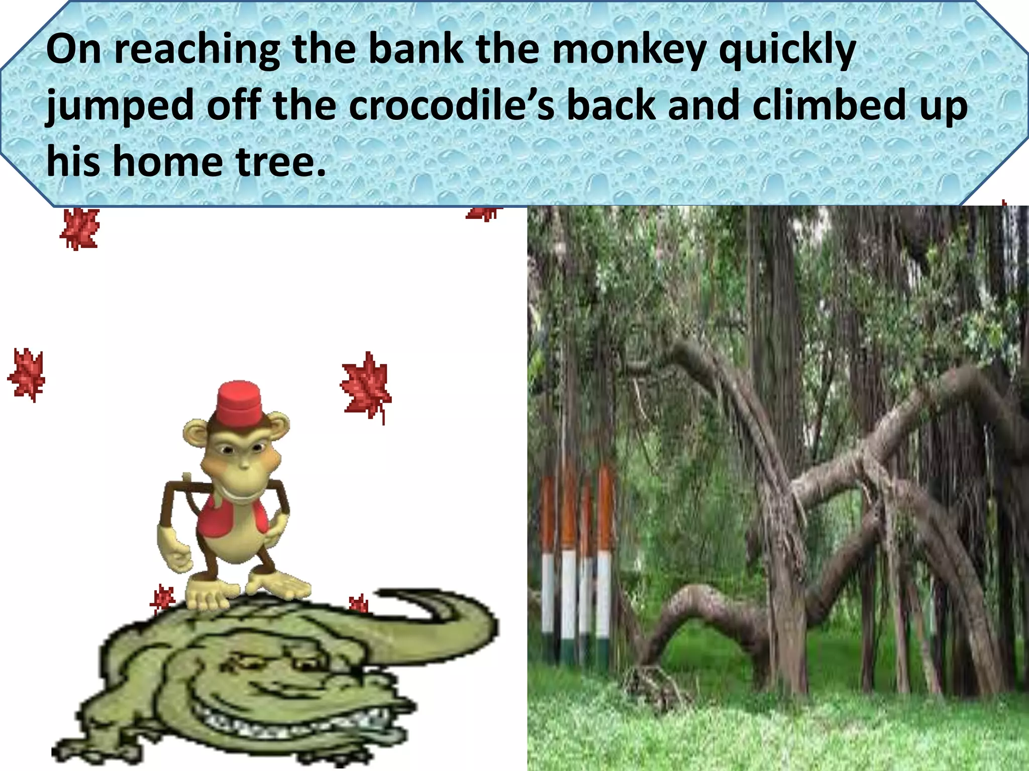 The monkey and the crocodile- India | PPTX