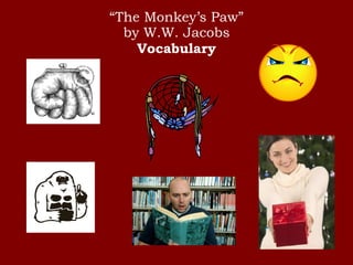 The Monkey’S Paw Vocabulary | PPT