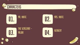 THE MONKEYS PAW [Autosaved].pptx