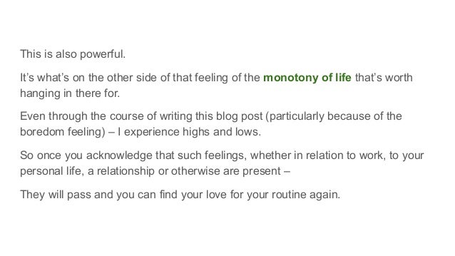 The monotony of life and its boring routines & how to deal with it? | PDF