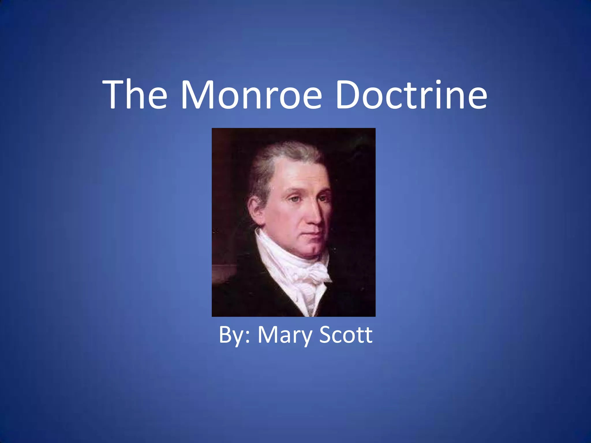 The monroe doctrine | PPTX