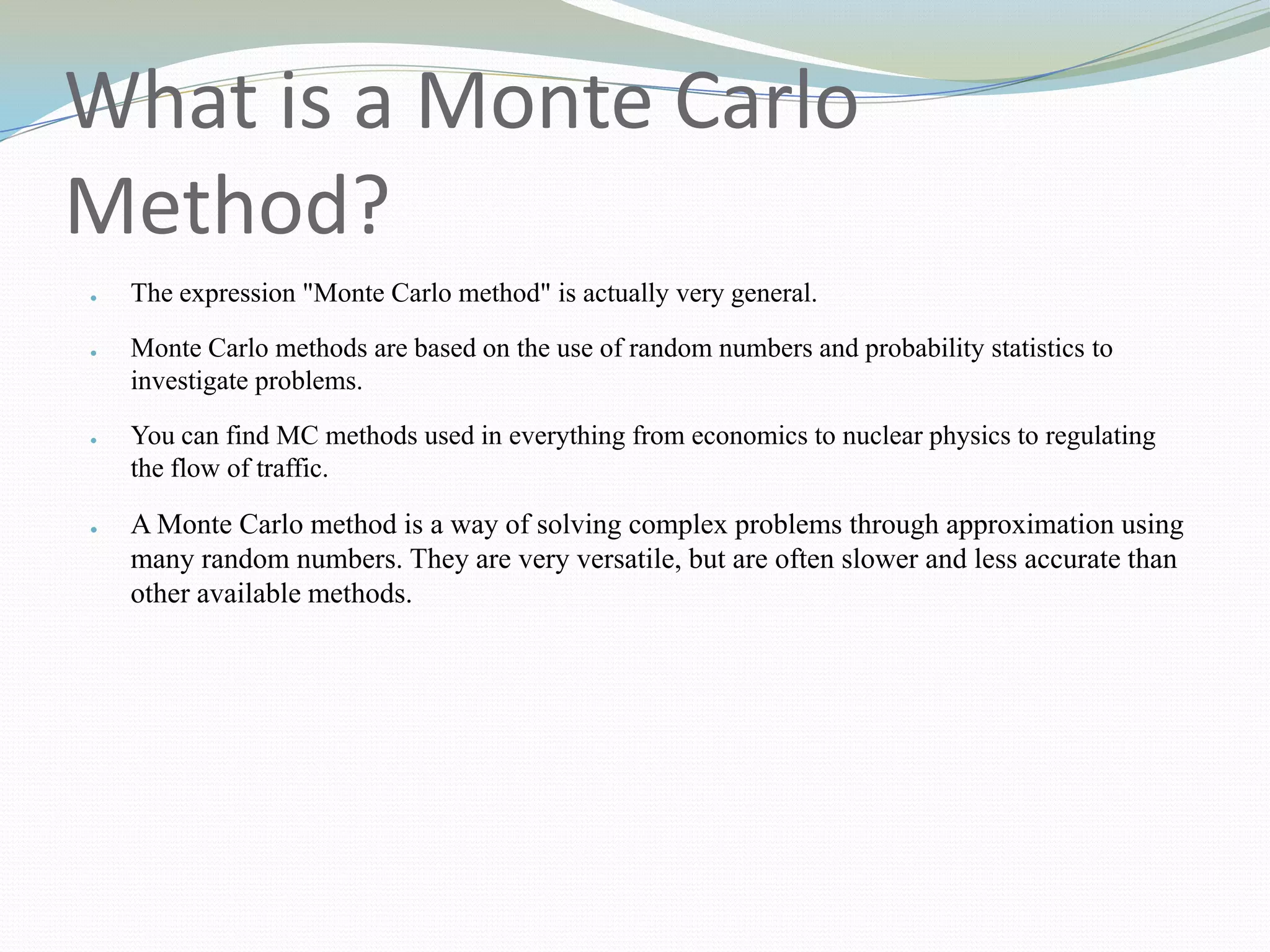 The monte carlo method | PPTX