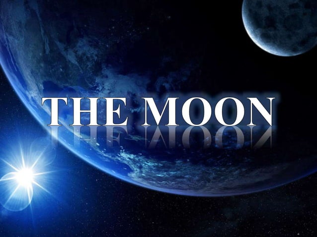 The Moon | PPTX | Geography | Science
