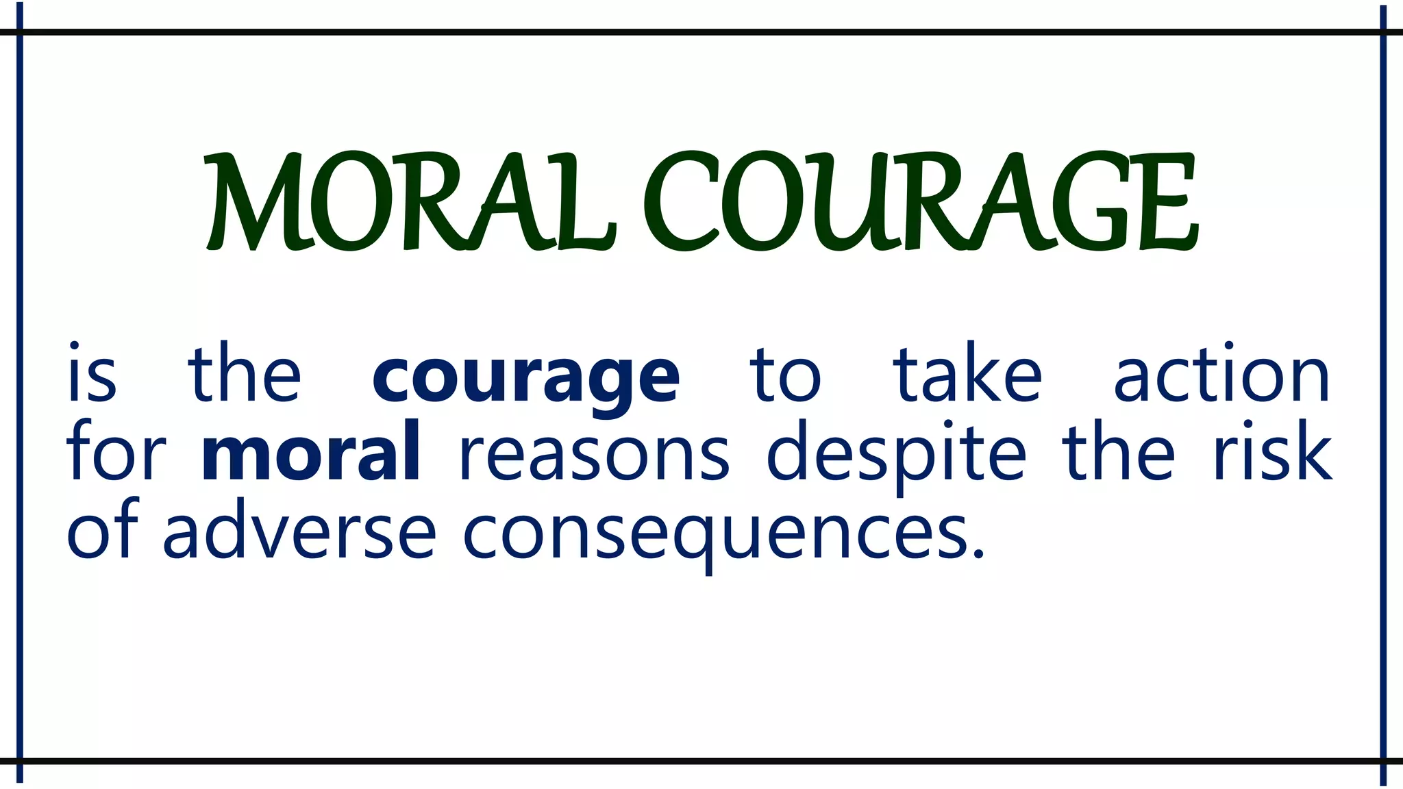 The moral courage | PPTX