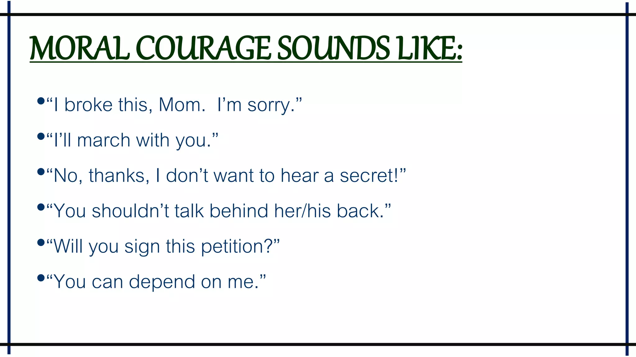 The moral courage | PPTX