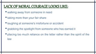 The moral courage | PPTX
