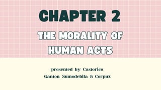 THE MORALITY OF HUMAN ACTS (ETHICS-2).pdf