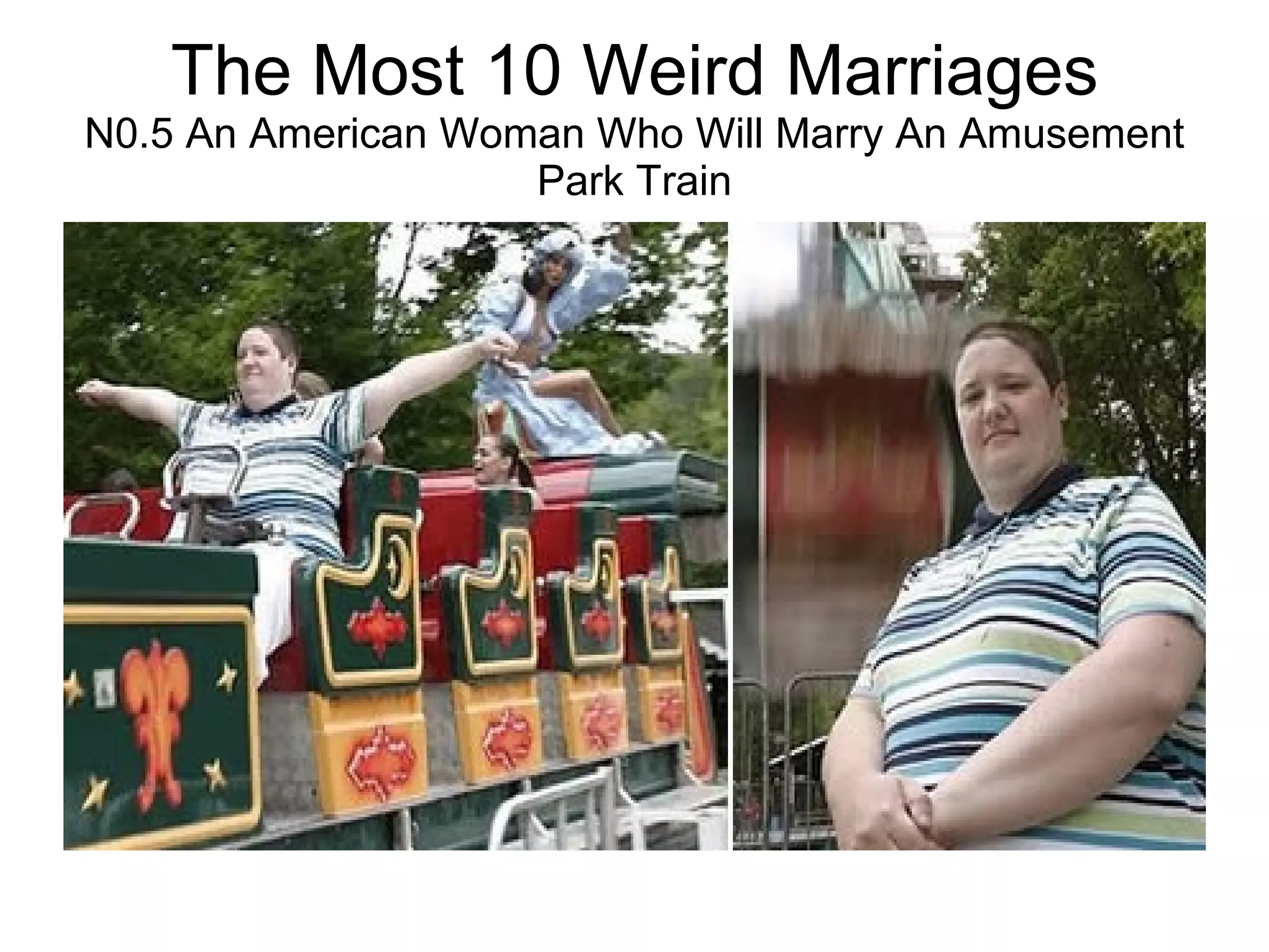 The most 10 weird marriages | PPT