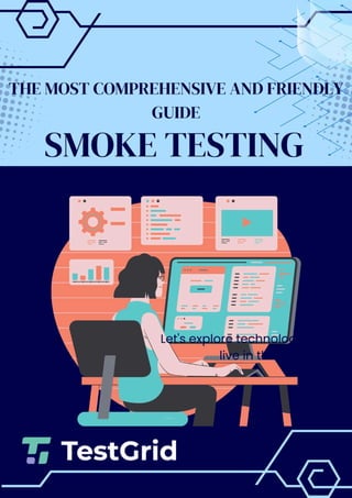 The Most Comprehensive and Friendly Guide On Smoke Testing [with ...