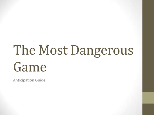 The Most Dangerous Game Anticipation Guide | PPT