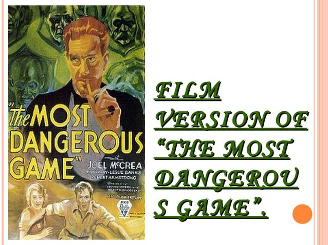The most dangerous game,new for BBA | PPT