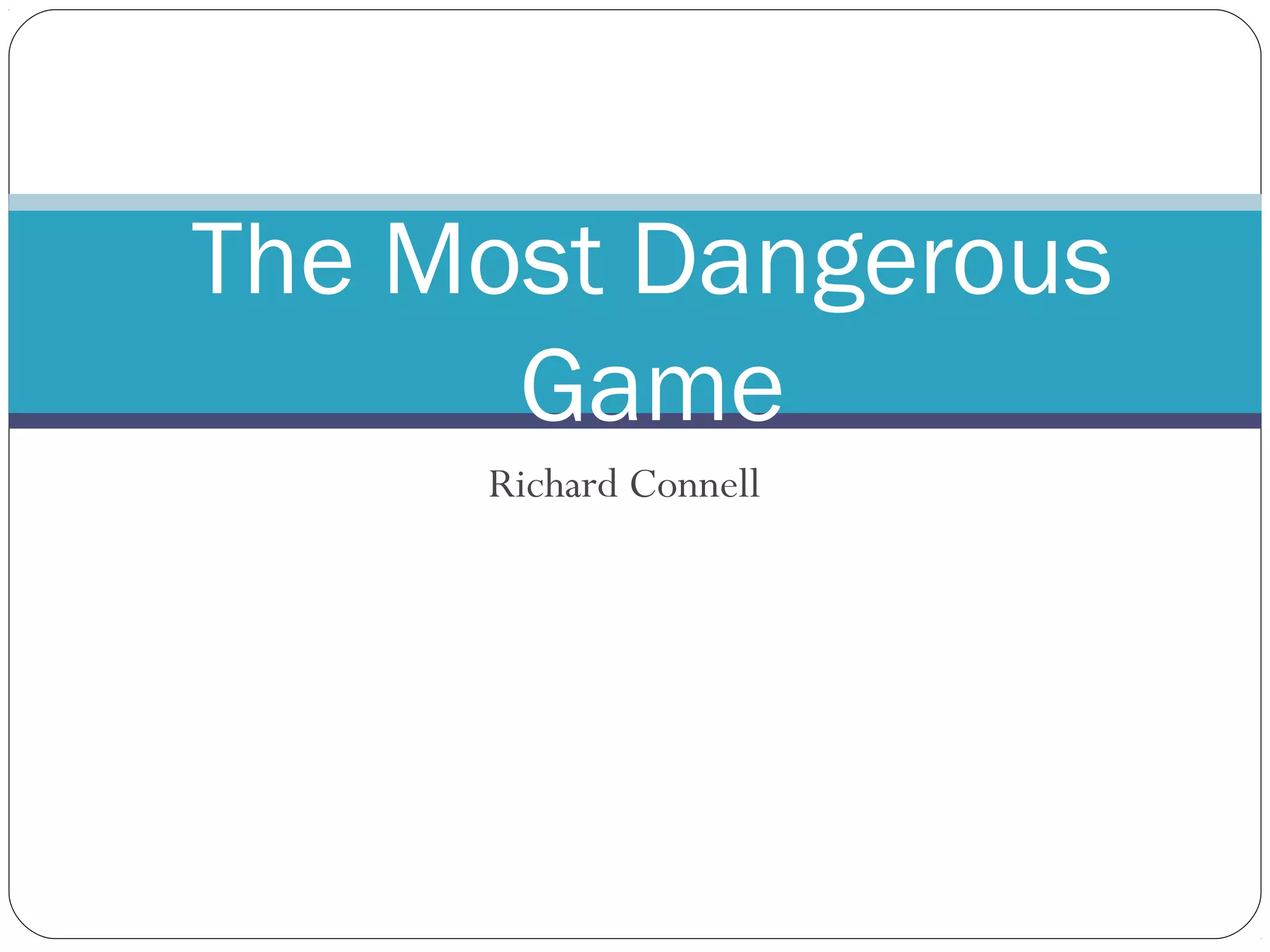 The most dangerous game plot pyramid | PPT
