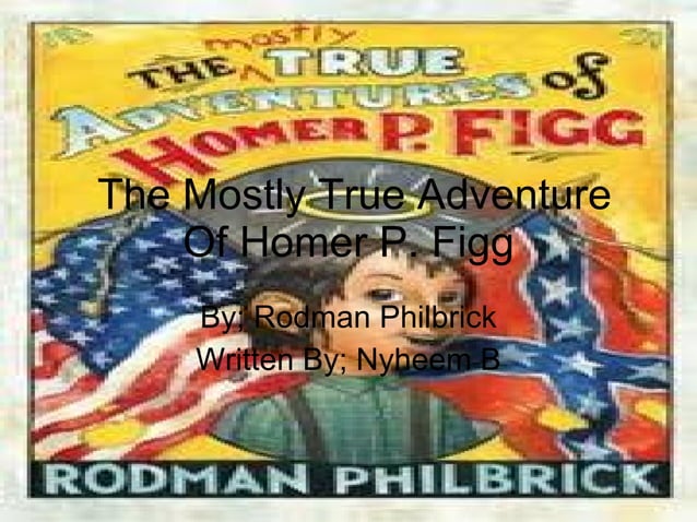 The mostly true adventure of homer p | PPT | Free Download