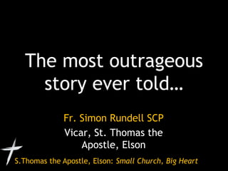 The Most Outrageous Story Ever Told | PPTX