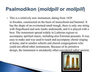 The Most Popular Stringed Instruments In Estonia | PPTX