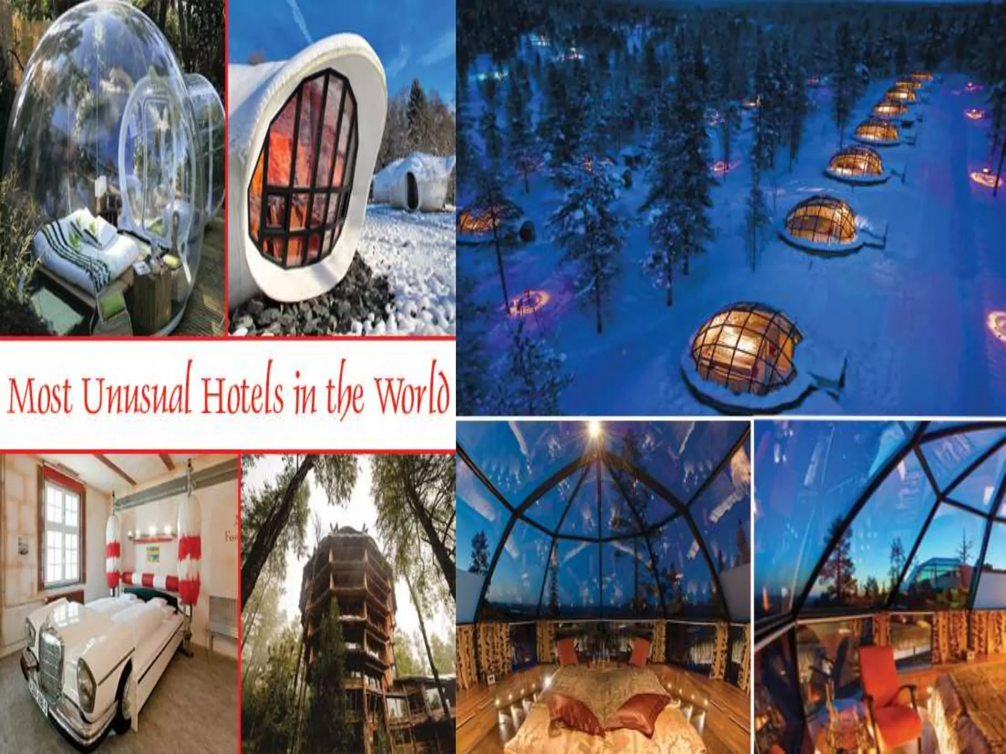 The most unusual hotels in the world | PPTX