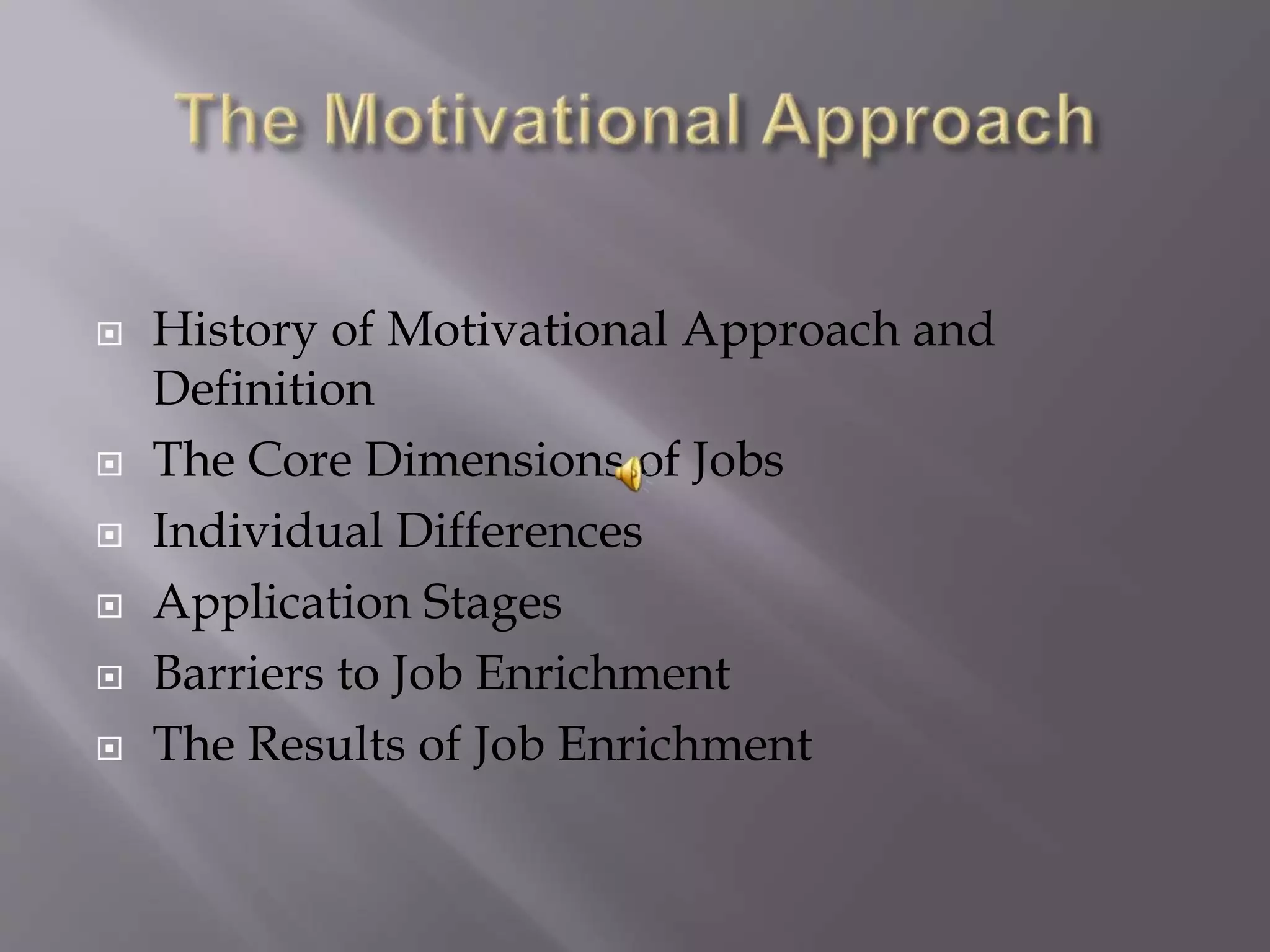 The motivational approach to work design | PPT