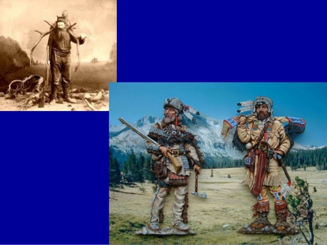 The American West:The mountain men