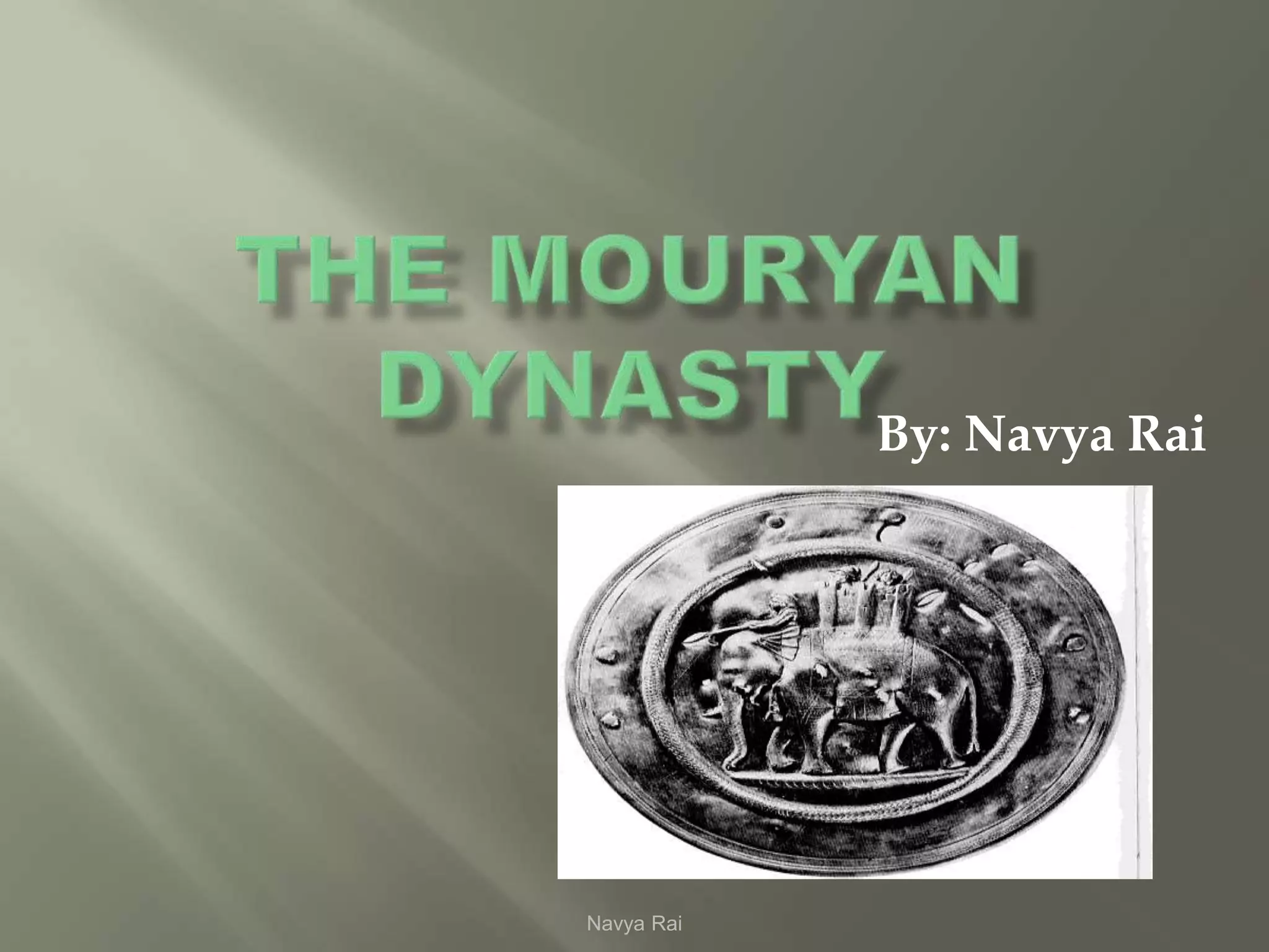 History- The Mouryan dynasty | PPT