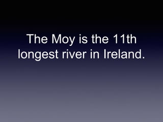 The Moy by Iarlaith | PPTX