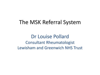 The MSK Referral System may 2015 | PPTX