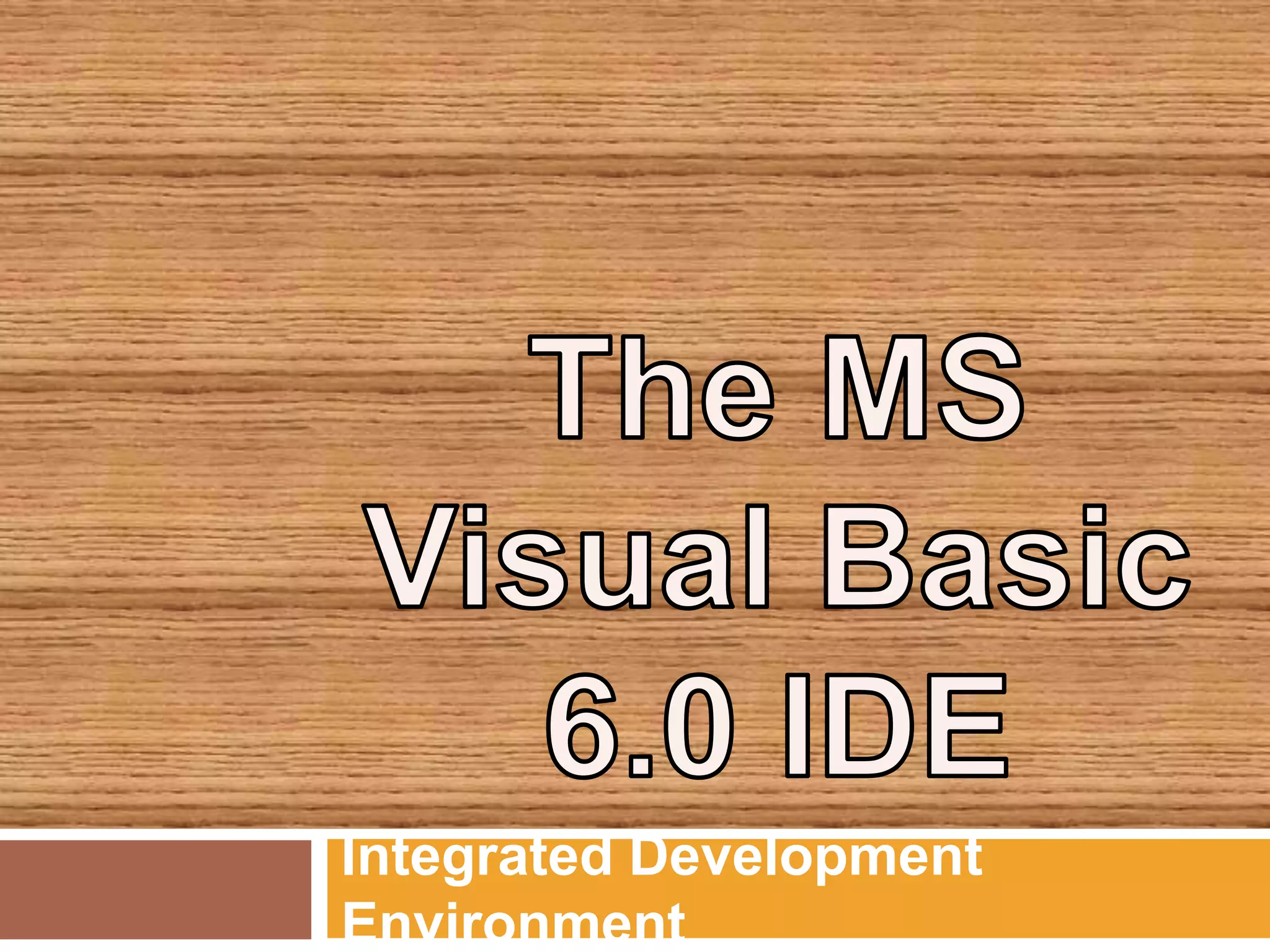 The ms visual basic 6 | PPT