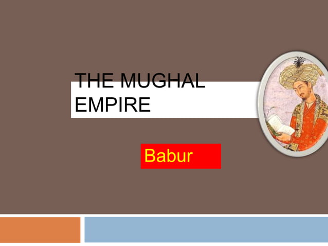THE MUGHAL EMPIRE.pptx | Hinduism | Religion & Spirituality