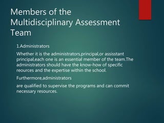 The multidiciplinary team for assessment of children with | PPTX