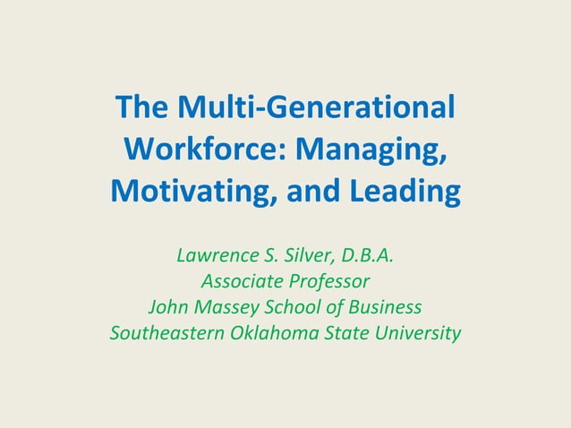 The Multi Generational Workforce | PPT