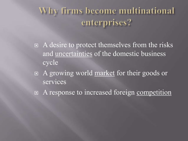 The multinational enterprise | PPTX | Large Business | Business