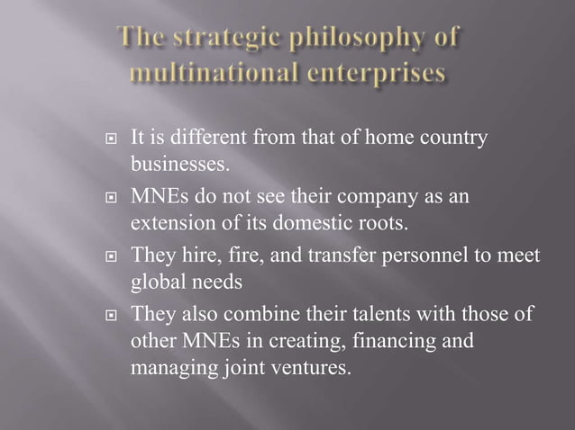 The multinational enterprise | PPTX | Large Business | Business