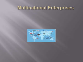 The multinational enterprise | PPTX