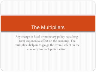The Multipliers | PPT