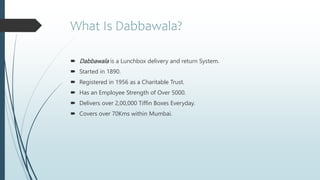 The Mumbai Dabbawala.pptx