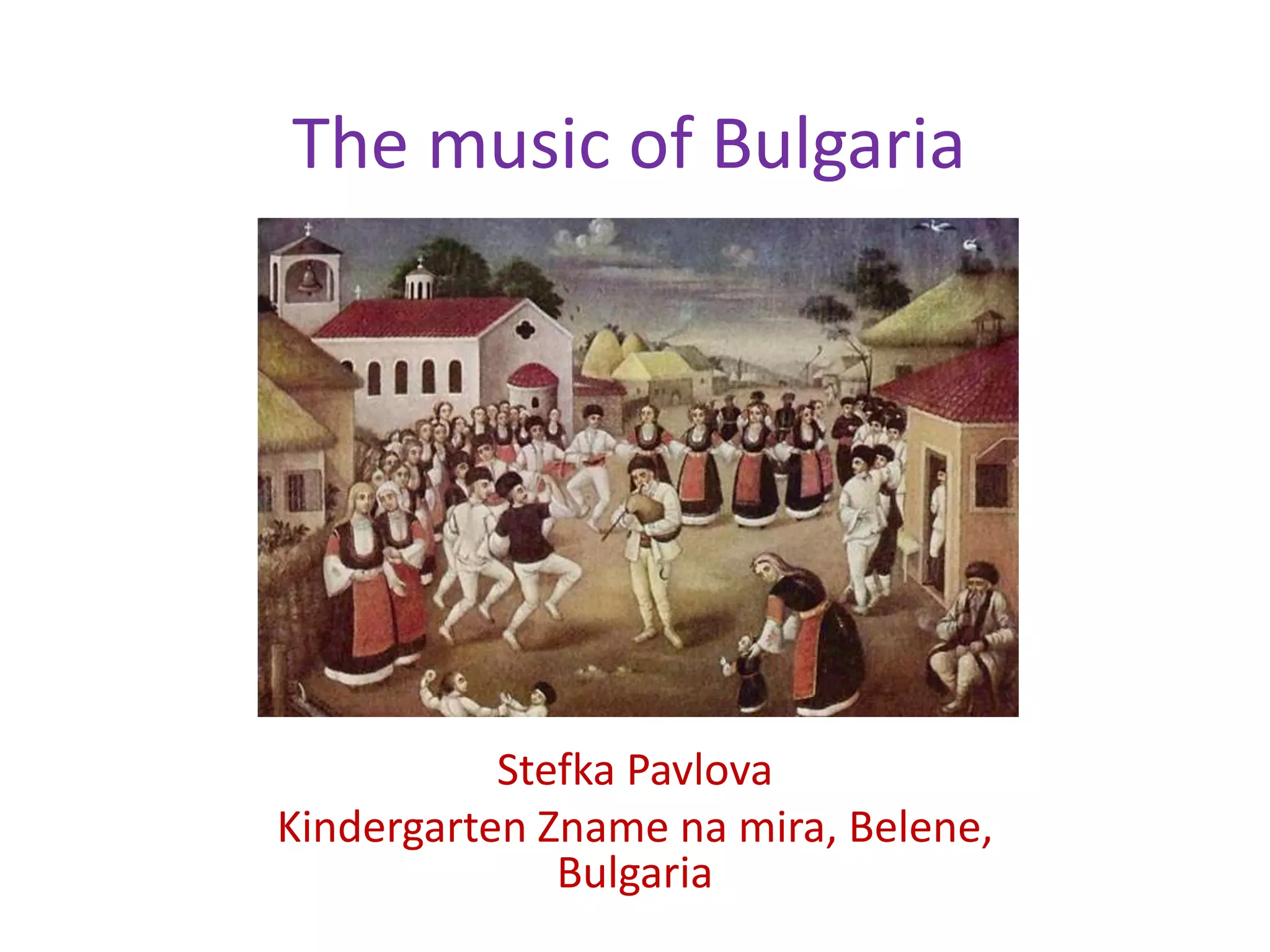 The music of Bulgaria | PPTX