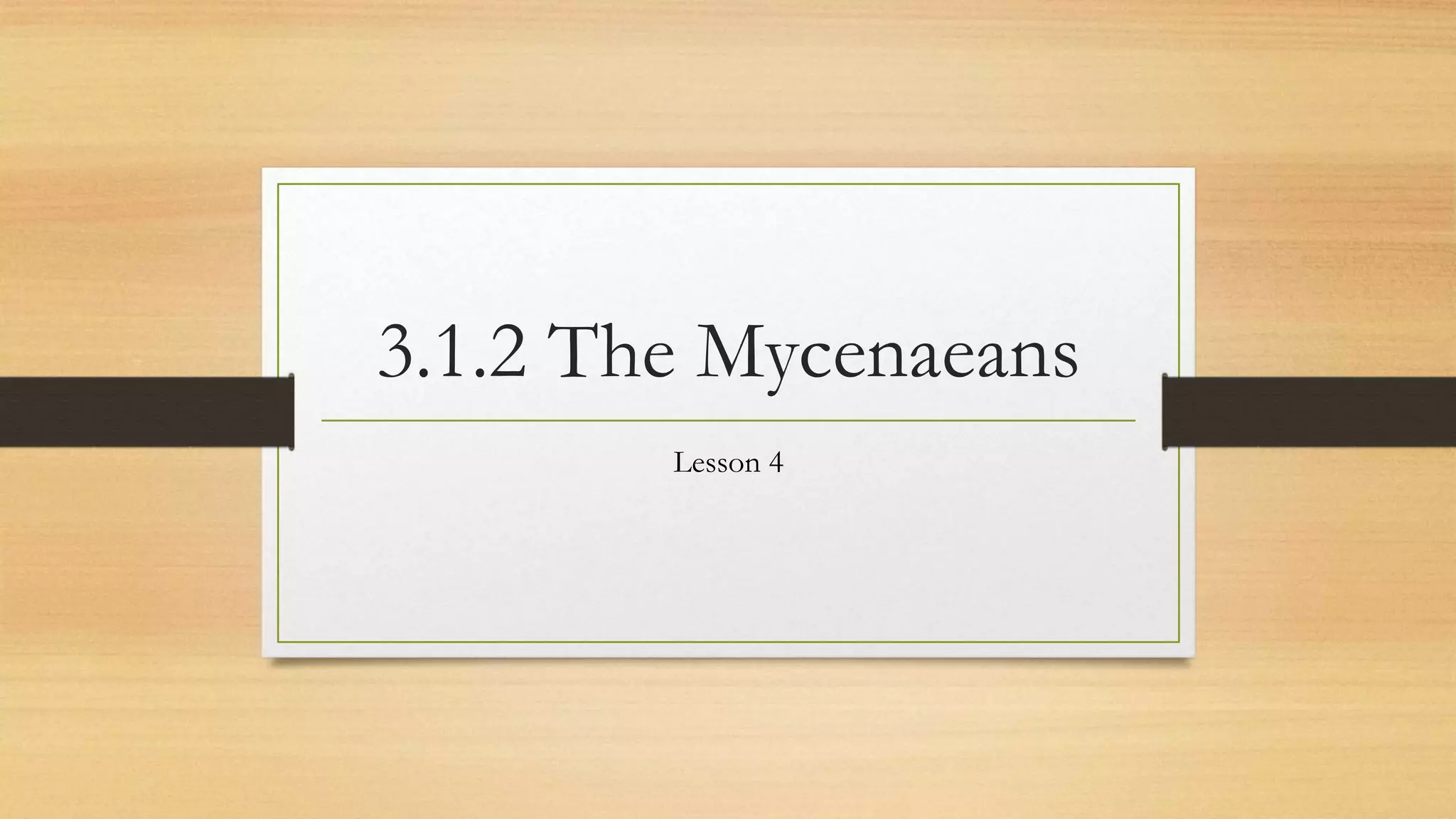 The mycenaeans l4 | PPT