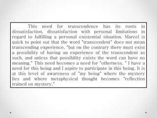 GABRIEL MARCEL MYSTERY OF BEING | PPTX