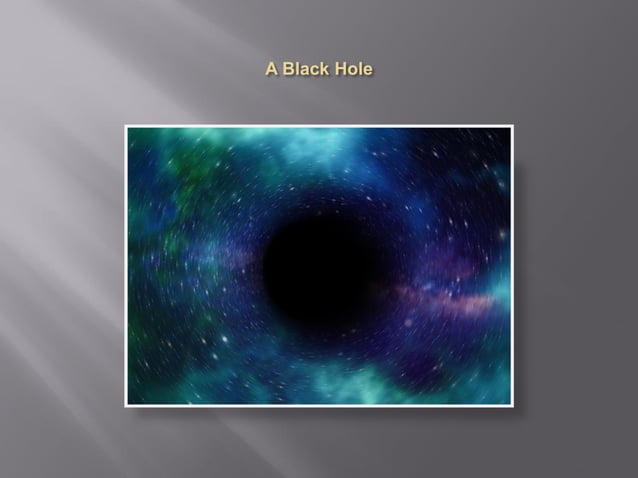 The Mystery of Black Holes | PPT