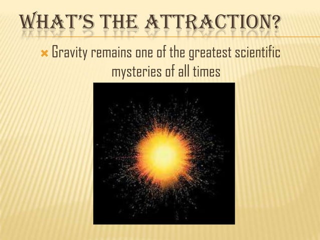 The mystery of gravity | PPT | Free Download