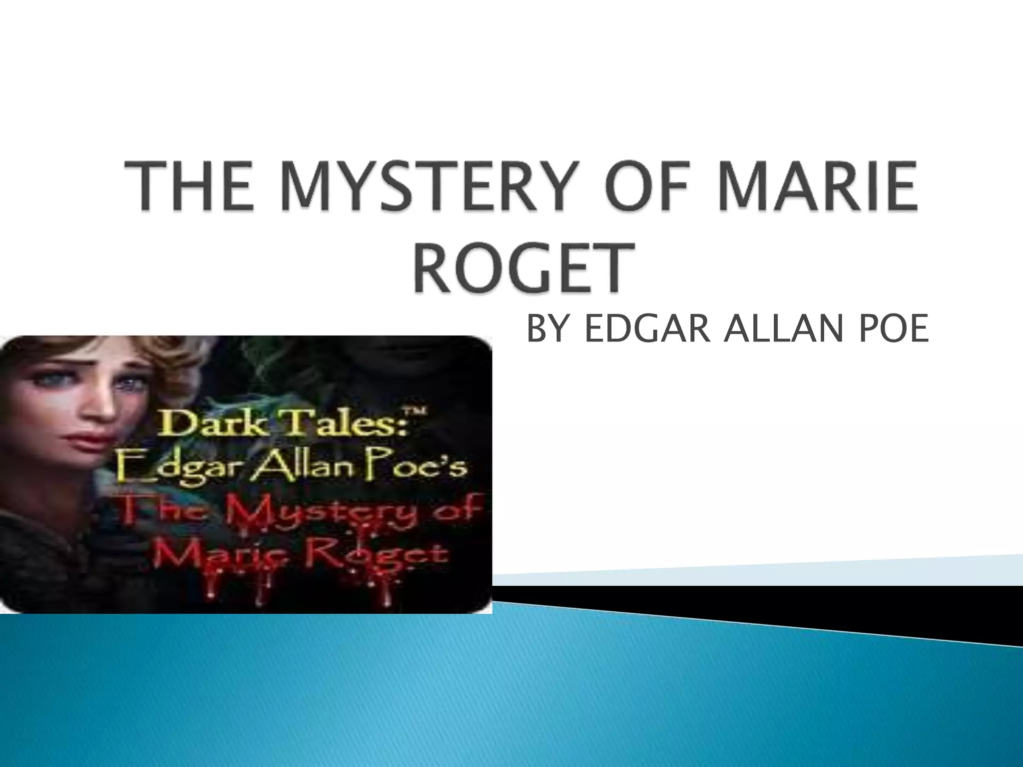 THE MISTERY OF MARIE ROYET | PPTX