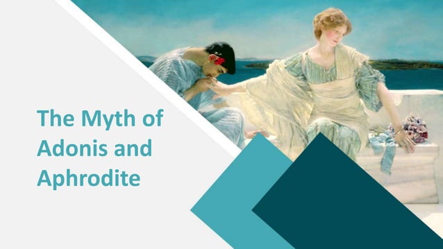 The myth of adonis and aphrodite | PPT