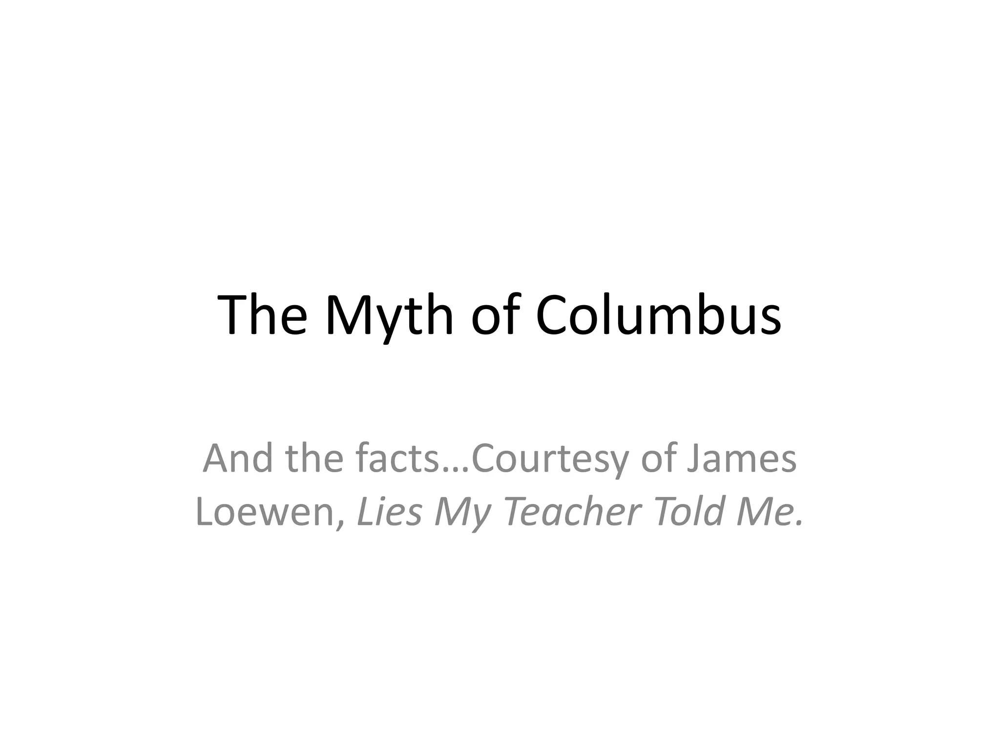 The myth of columbus | PPTX